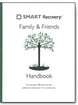 SMART Recovery Handbook for Family & Friends